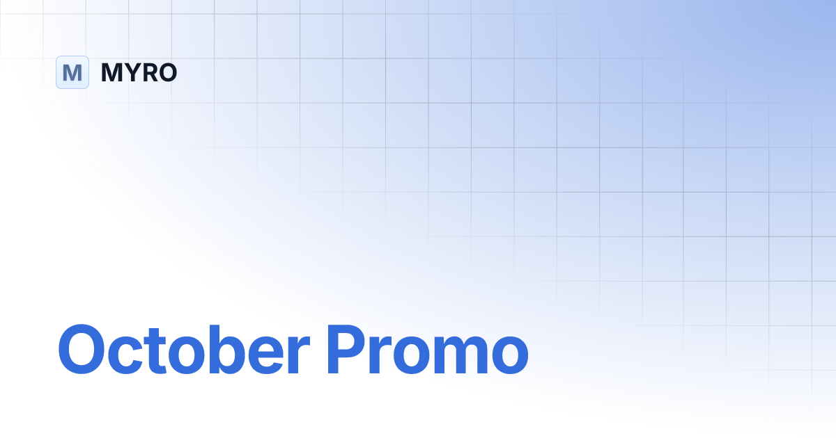 October Promo | MYRO